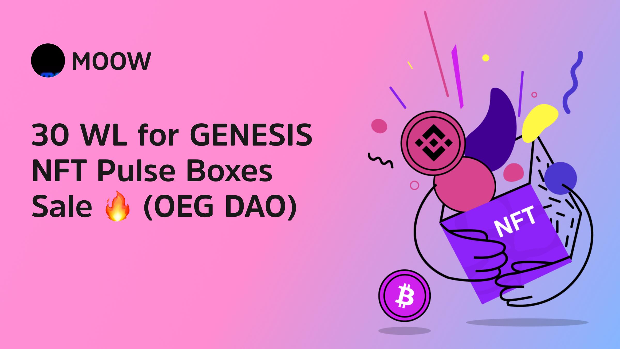 30 WL for GENESIS NFT Pulse Boxes Sale 🔥 (OEG DAO)