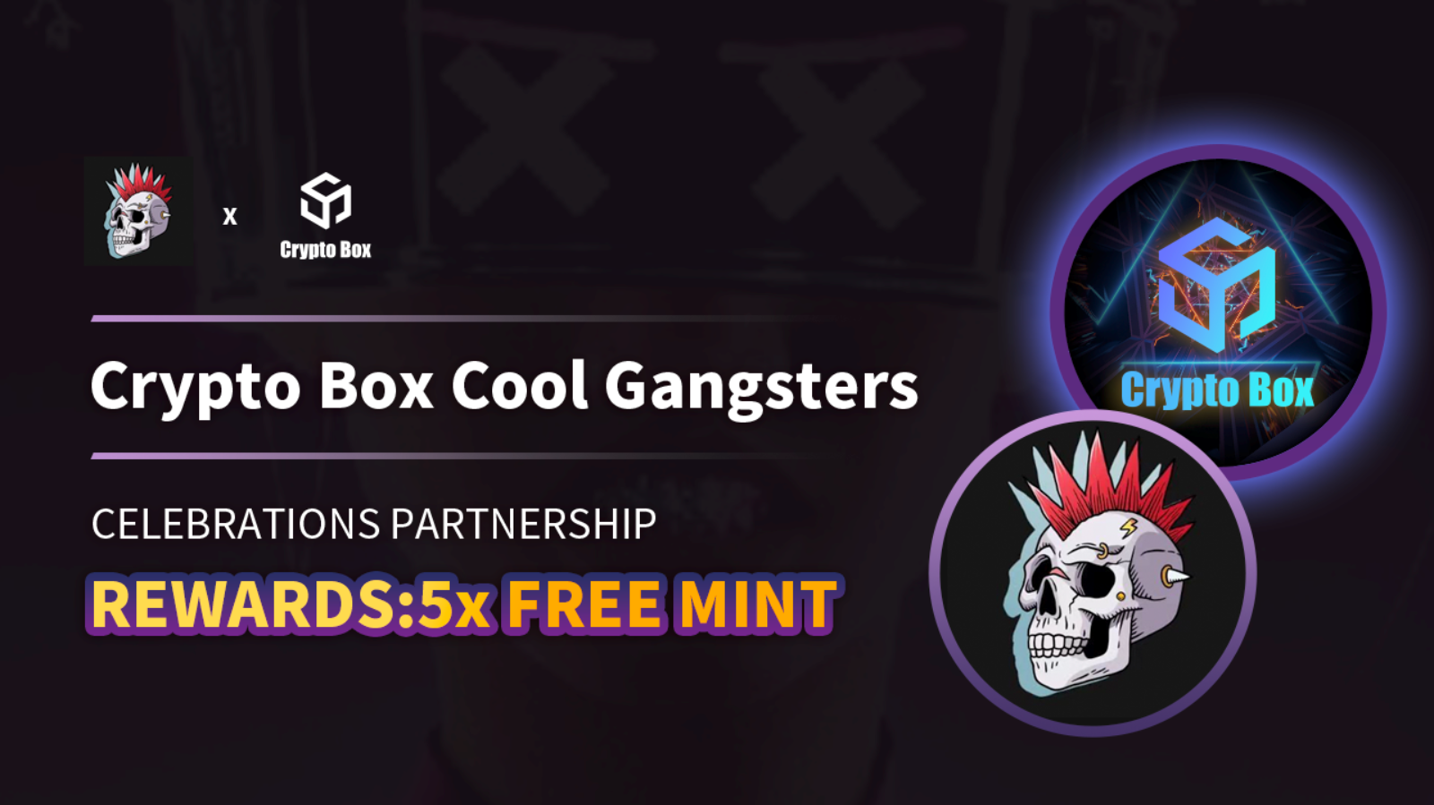 Crypto Box x Cool Gangsters Confirmation of partnership