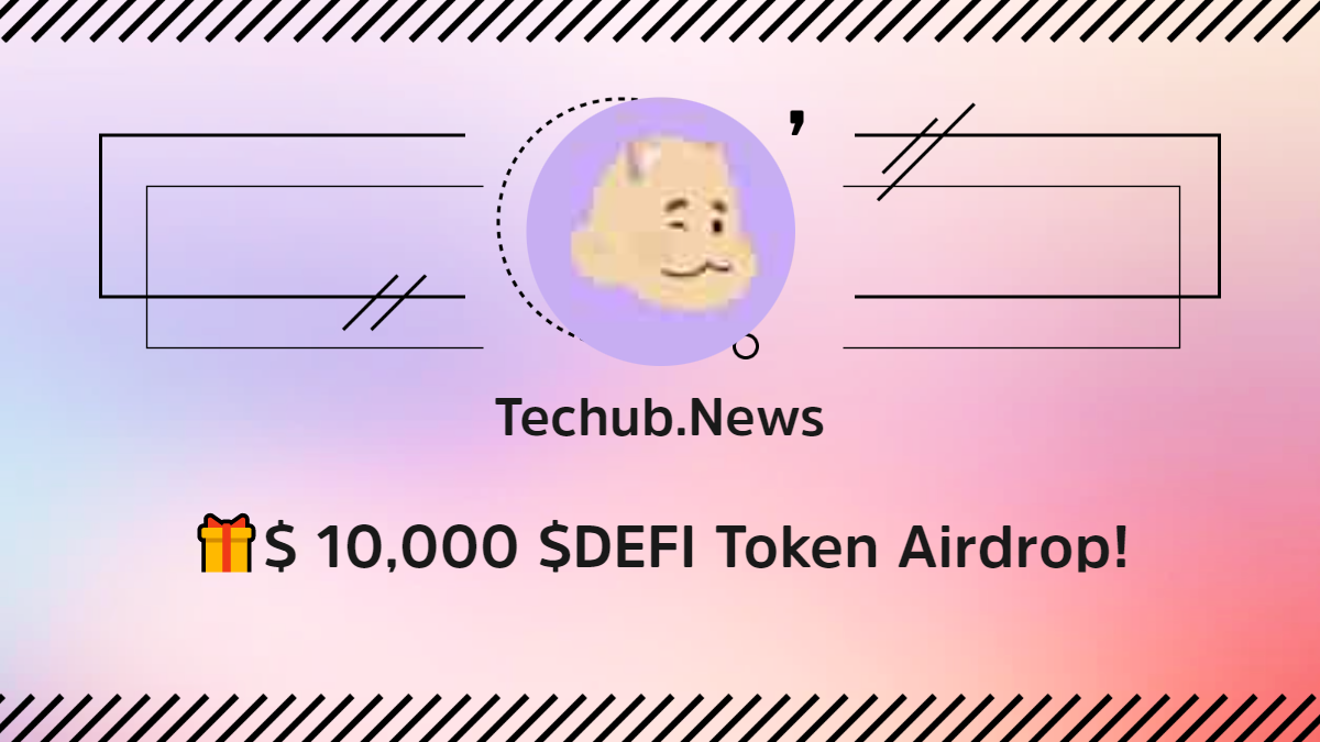 🎁$ 10,000 $DEFI Token Airdrop!